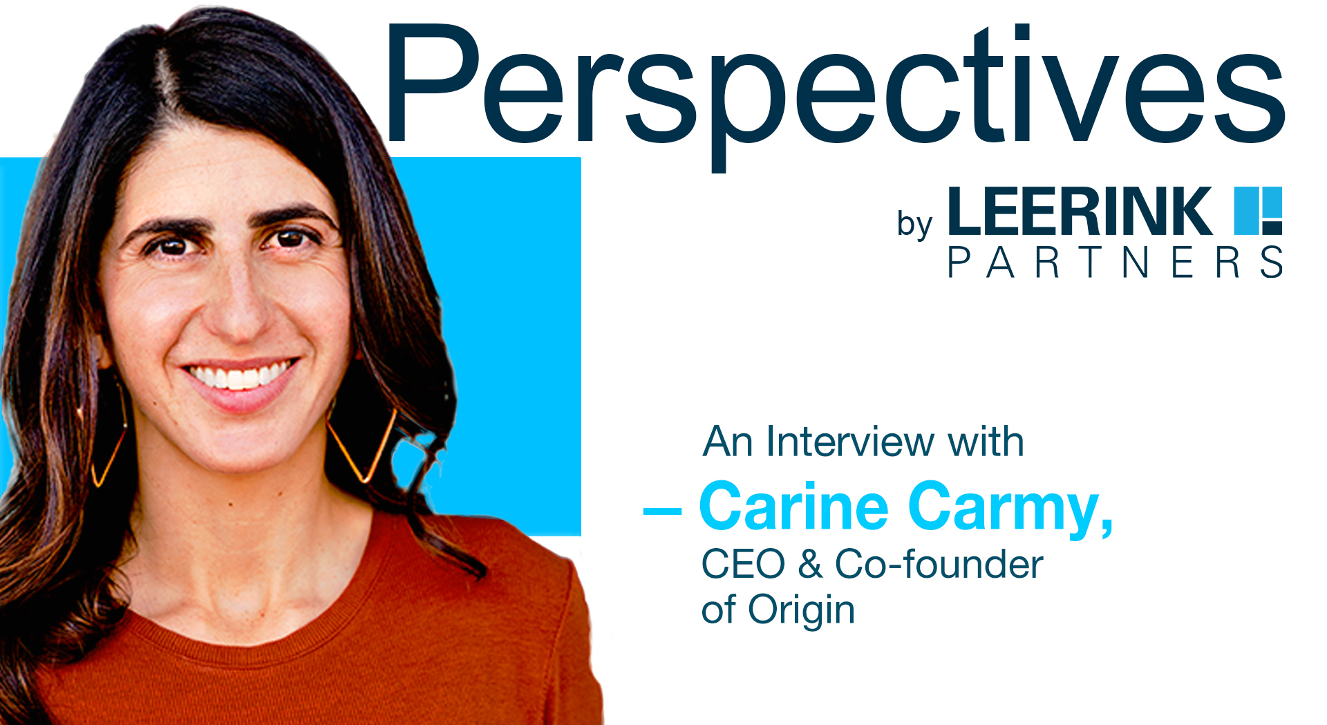 Origin CEO & Co-founder Carine Carmy | Leerink Partners