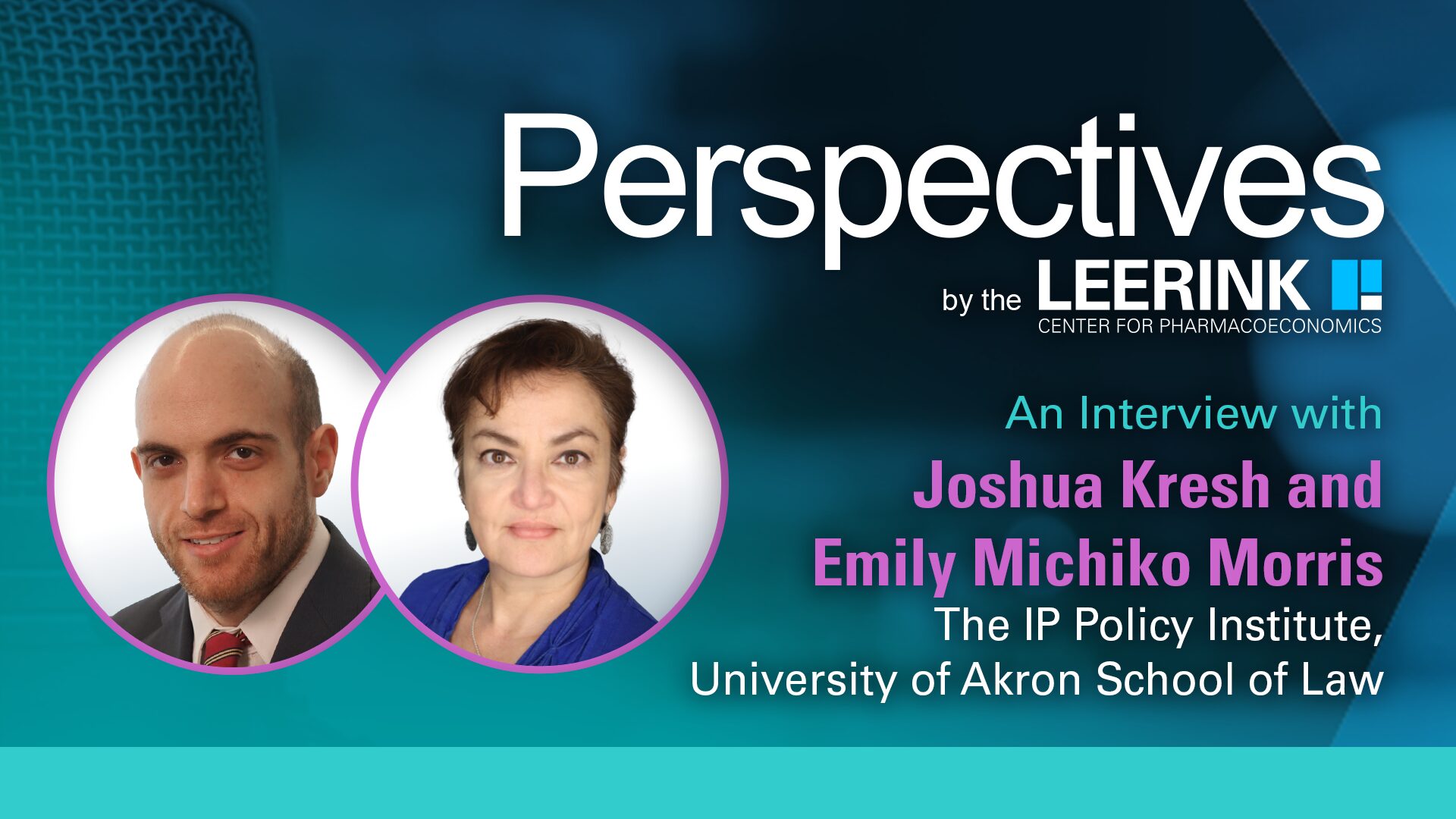 The IP Policy Institute’s Joshua Kresh and Emily Michiko Morris ...